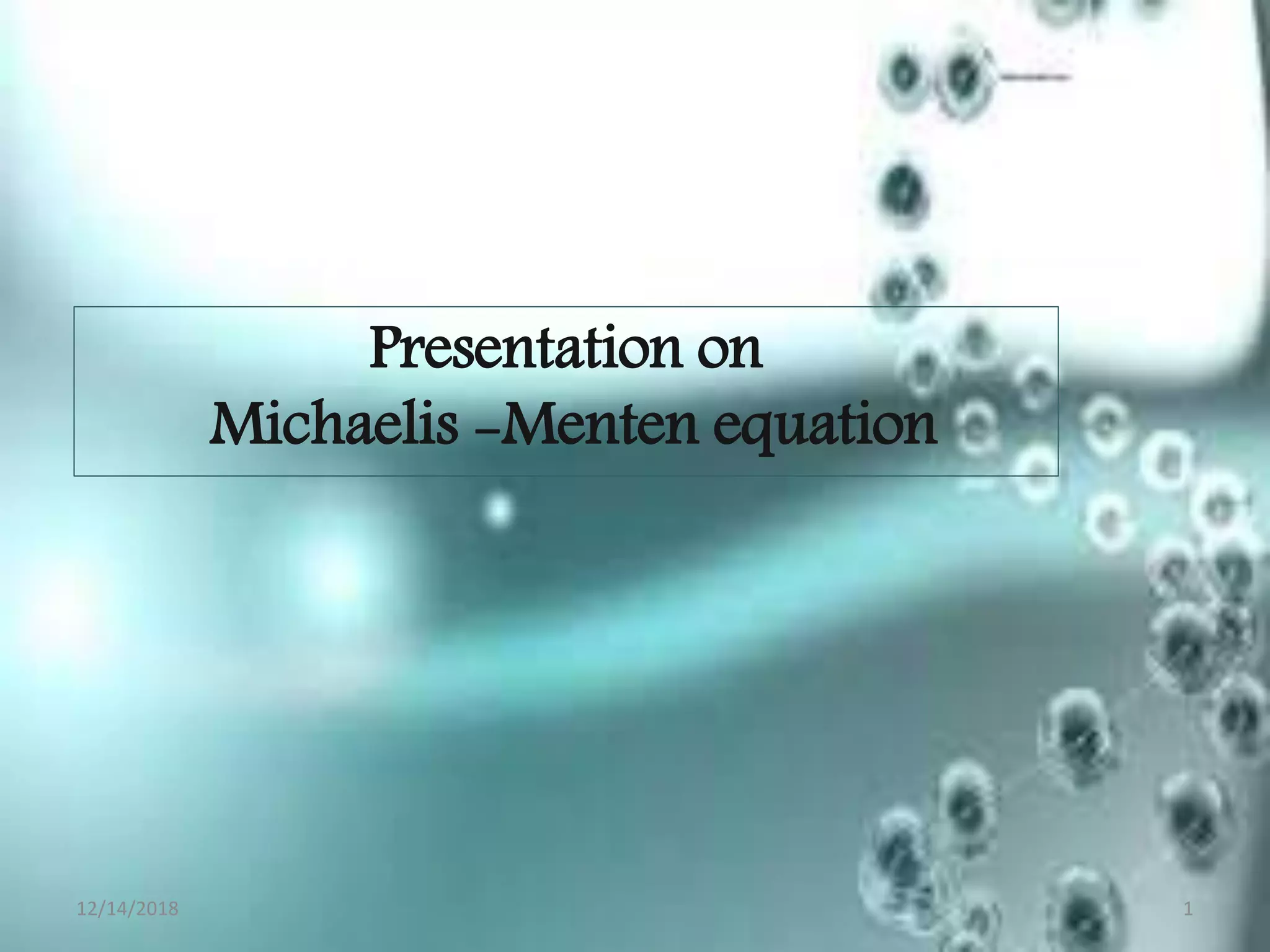 Michaelis menten | PPTX