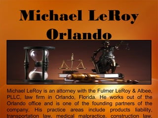Michael LeRoy Orlando - Professional Attorney | PPT