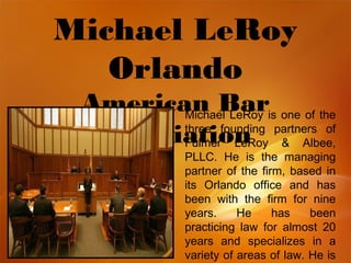 Michael LeRoy Orlando - Professional Attorney | PPT