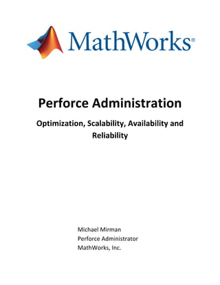 White Paper: Perforce Administration Optimization, Scalability ...