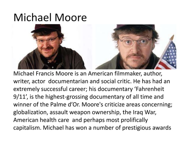 Michael Moore | PPTX | Documentary | Genres
