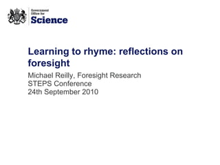 Michael Reilly - Learning to rhyme: reflections on foresight | PDF
