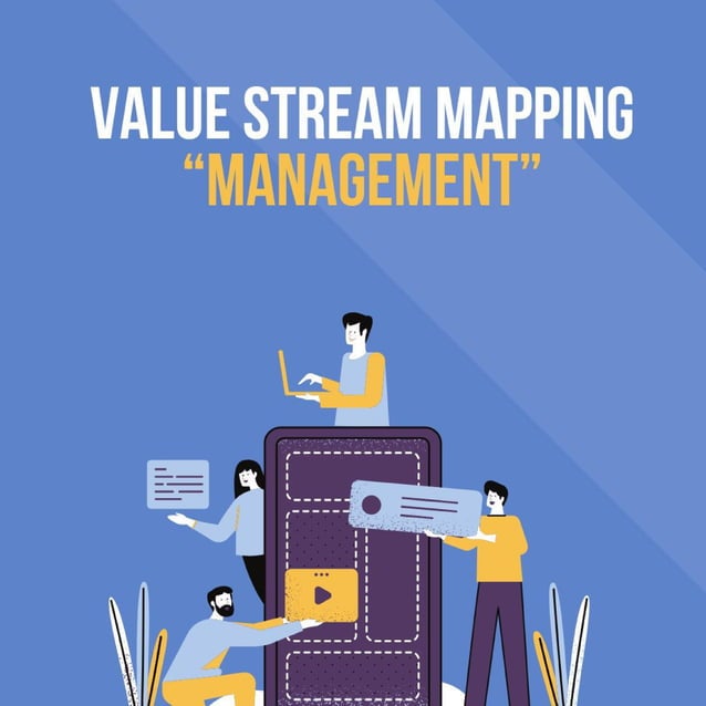 Value Stream Mapping: Map out every step in the production | PDF