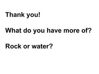 Rock and Water program | PPT