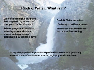 Rock and Water program | PPT