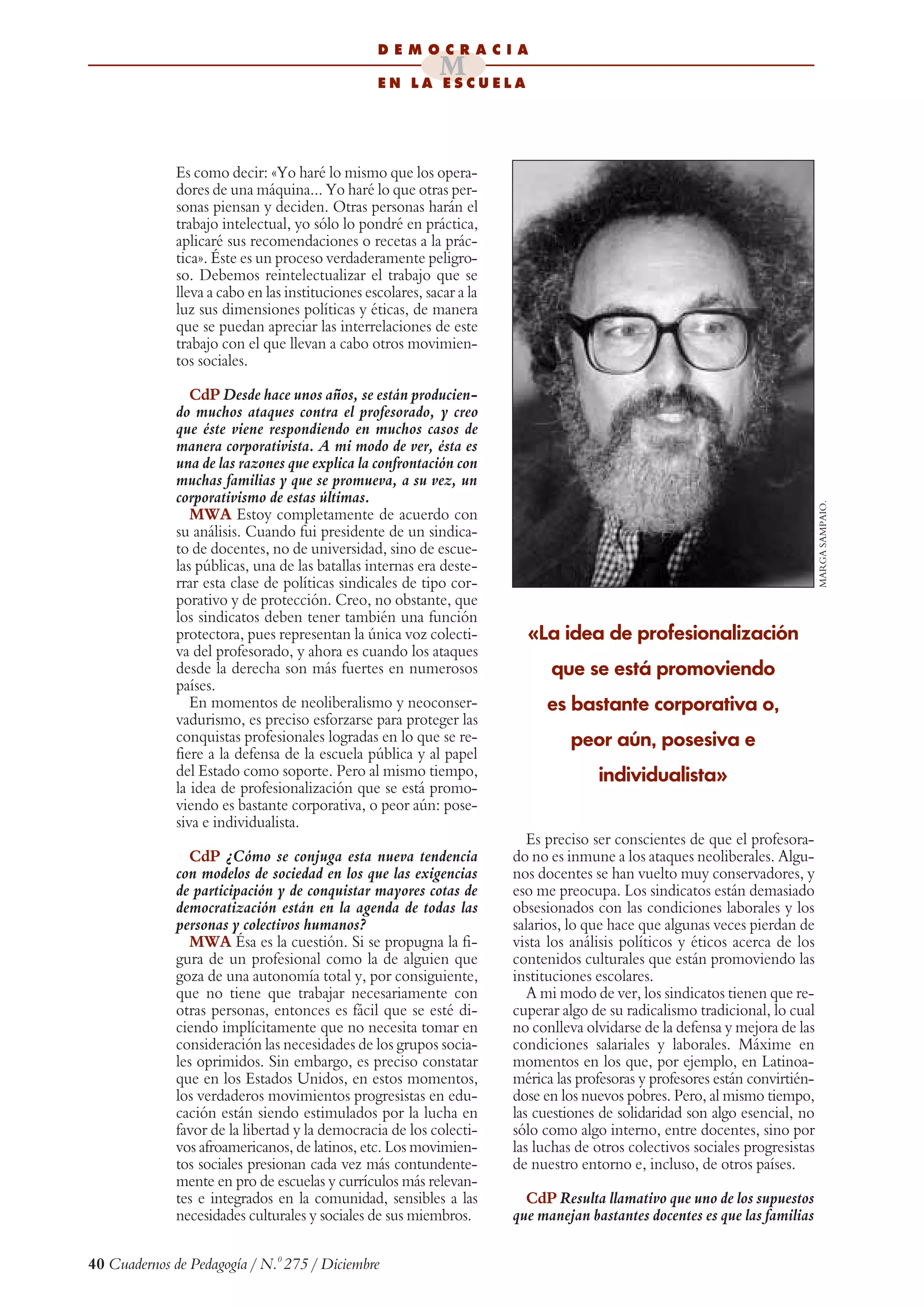 Torres Santomé, Jurjo (1998). "Michael W. Apple: El trasfondo ...