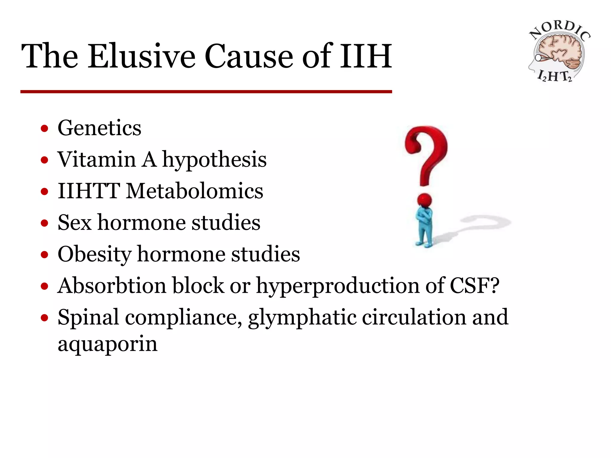 Pathophysiology of IIH | PPT