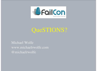 Michael Wolfe - failcon | PPT