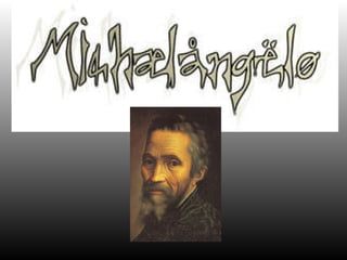 Michelangelo | PPT