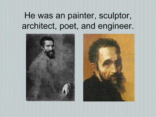 Michelangelo | PPT | Arts and Crafts | Hobbies & Interests