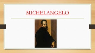 Michelangelo | PPT