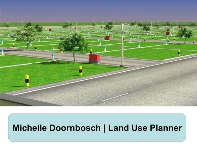 Michelle Doornbosch | Land Use Planner | PPTX