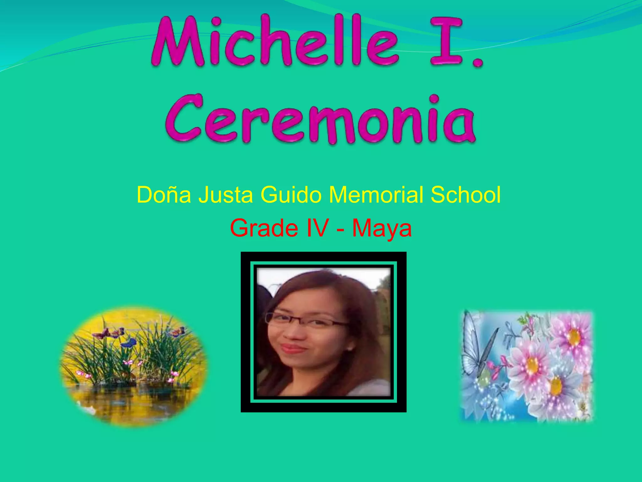 Michelle i. ceremonia presentation | PPT
