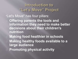 Michelle Obama’s Lets Move Project | PPTX