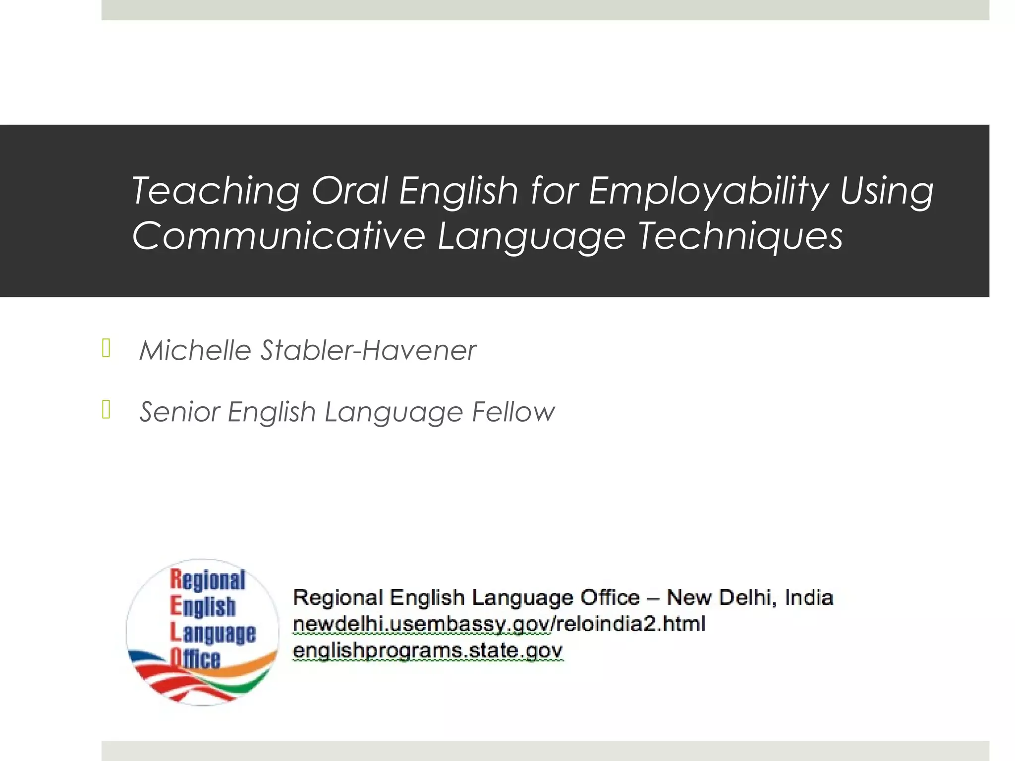 Michelle's plenary - Teaching Oral English for Employability Using ...