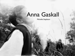Michelle stapleton anna gaskell | KEY