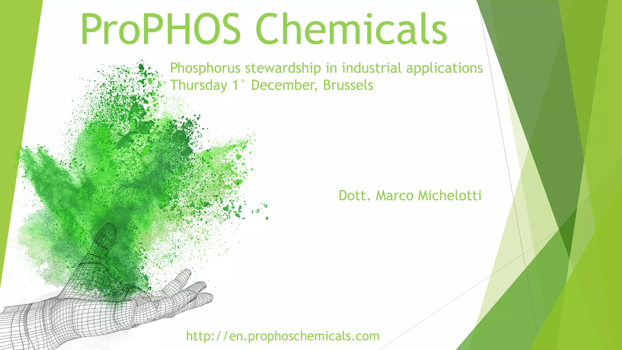 Marco Michelotti and William Grandi - ProPHOS Chemicals - Innovative ...