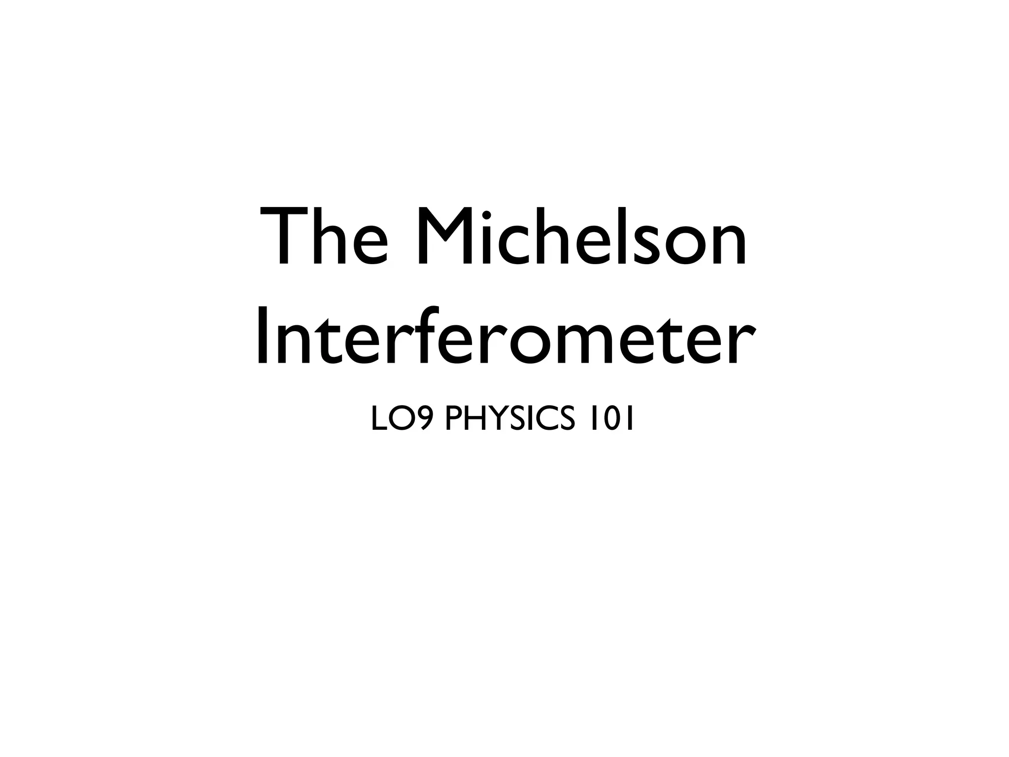 Michelson interferometer | PPT