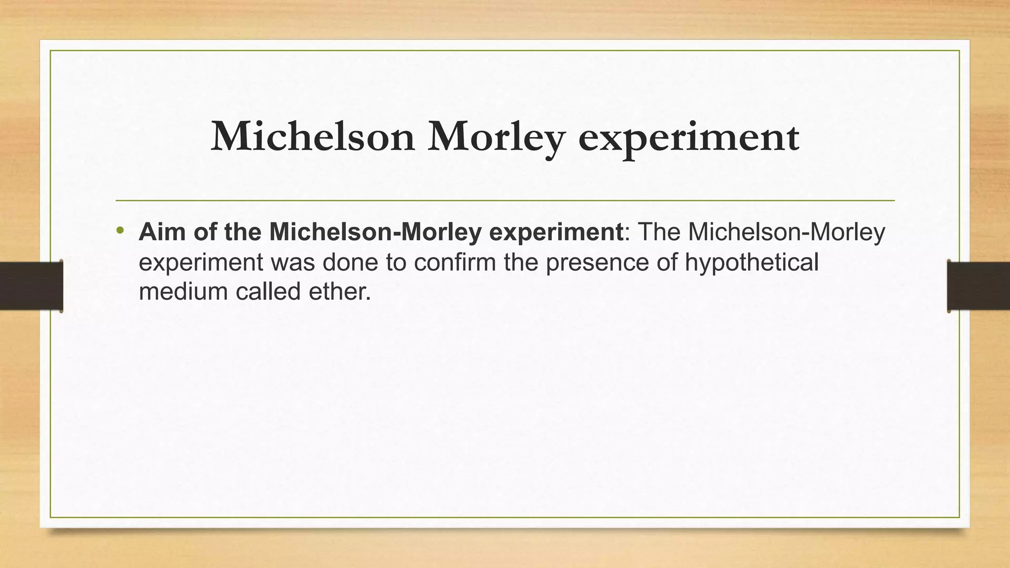 Michelson morley experiment | PPTX