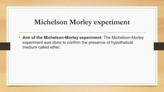 Michelson morley experiment | PPTX