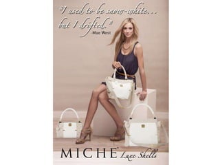 Miche Luxe Spring 2013 Collection | PPSX