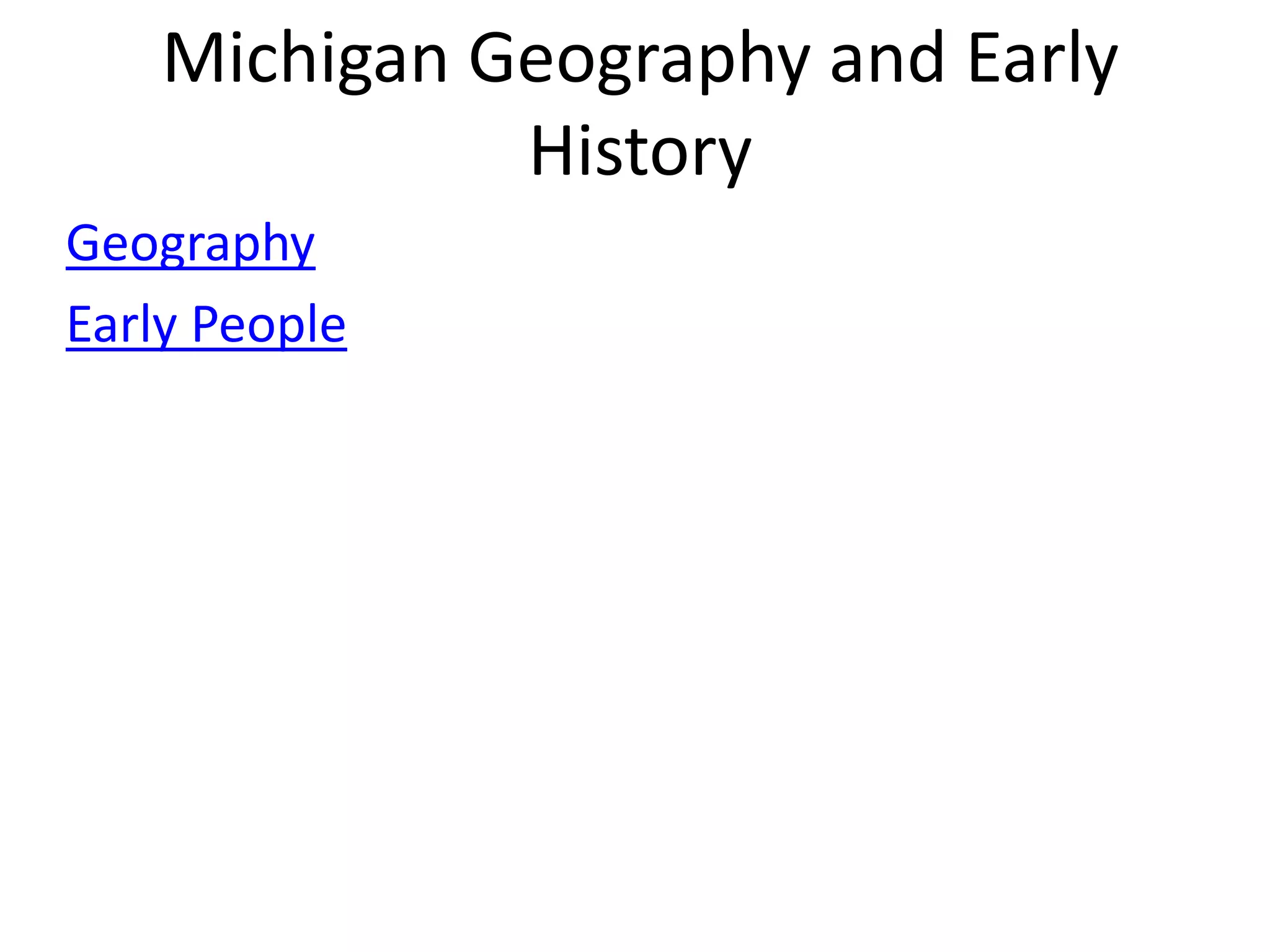 Michigan early history | PPTX