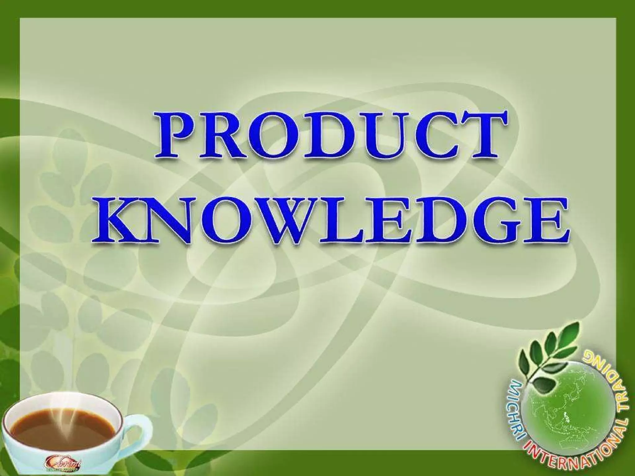 Michri Product Knowledge | PPT