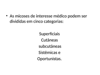 MICOSES humanas mais frequentes diagnostico | PPTX