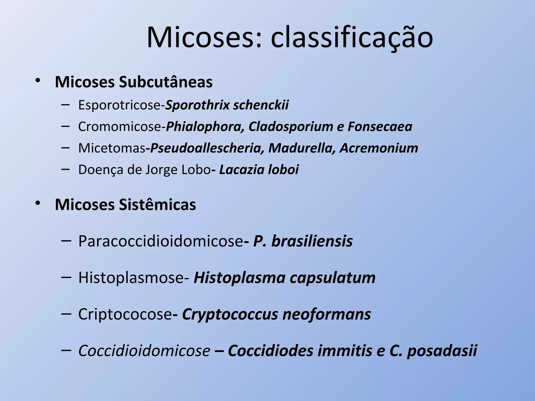 Micoses pulmonares e sistemicas | PPT