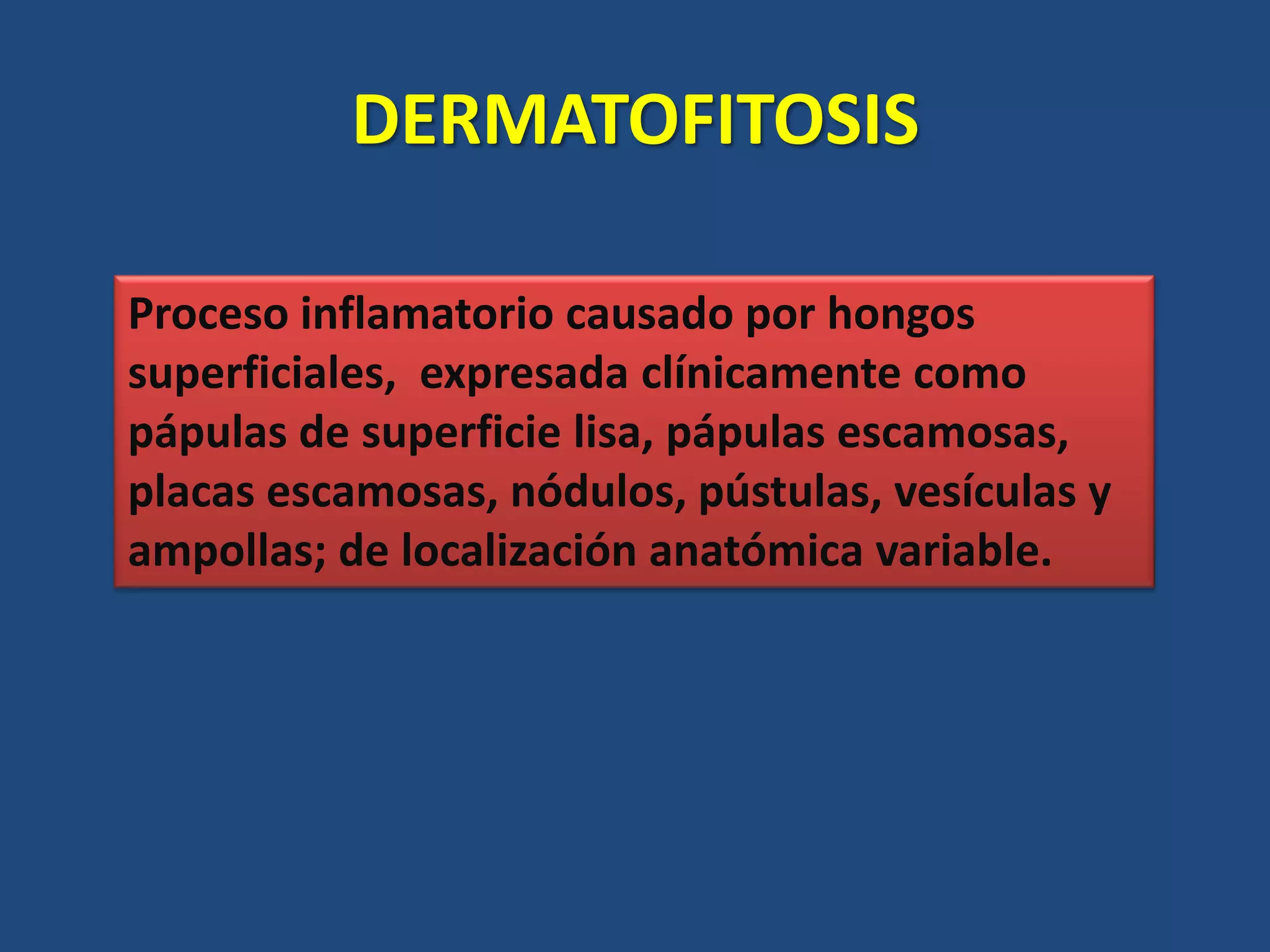 Dermatofitosis | PPTX | Skin and Dermatology | Diseases and Conditions