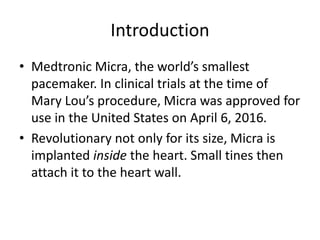 Micra™ WIRELESS Permanent pacemaker | PPTX