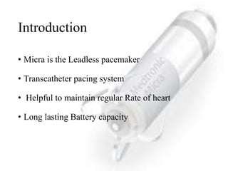 MICRA-A Novel Approach for Leadless Pacemaker to Eradicate Irregular ...