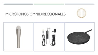 Tipos de micrófonos para producción audio | PPTX