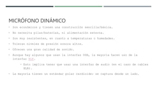 Tipos de micrófonos para producción audio | PPTX