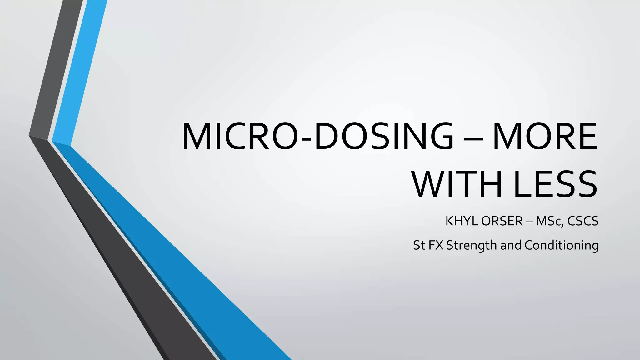 Micro dosing – more with less | PPTX