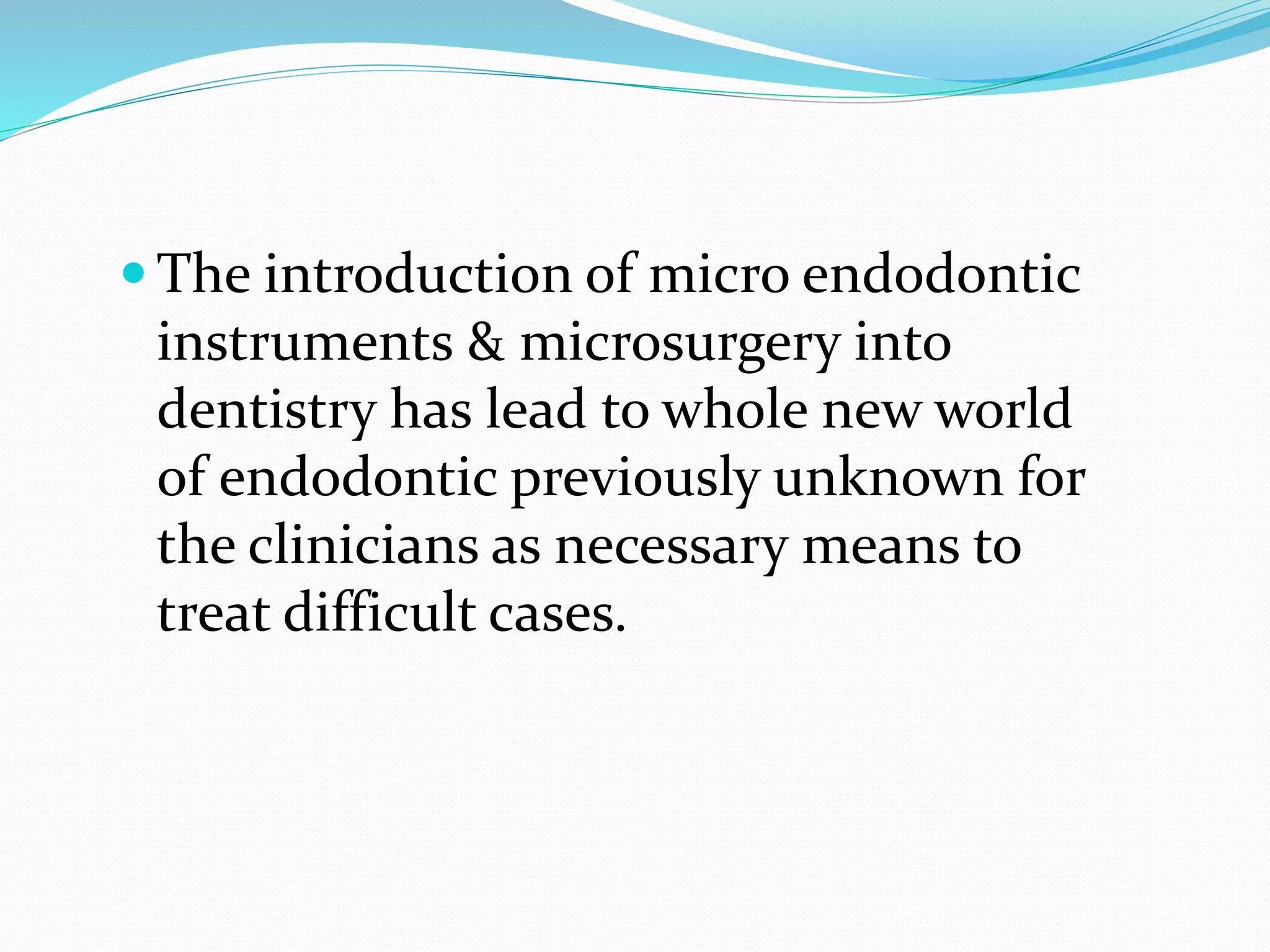 Micro Endodontics Training in Delhi| Advanced Endodontics | Delhi | PPTX