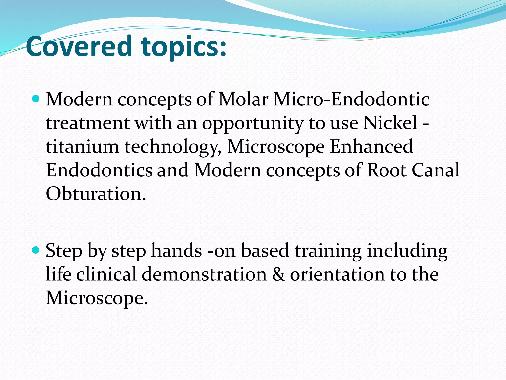 Micro Endodontics Training in Delhi| Advanced Endodontics | Delhi | PPTX