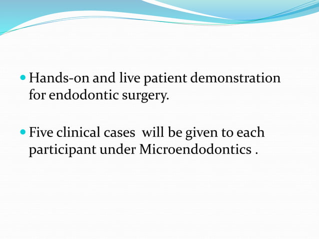 Micro Endodontics Training in Delhi| Advanced Endodontics | Delhi | PPTX