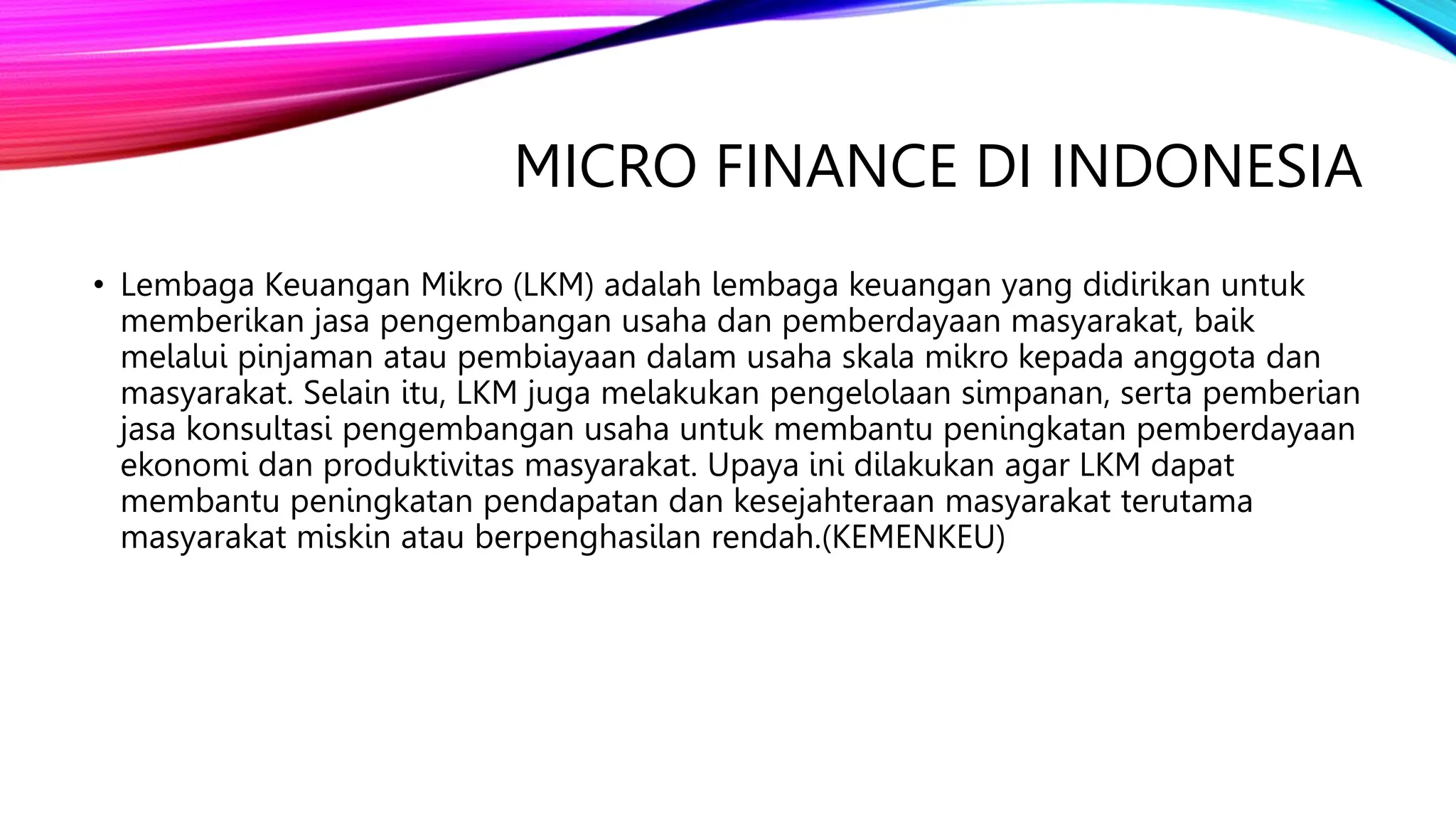 MICRO-FINANCE Lembaga Keuangan Mikro Bahasa | PPTX