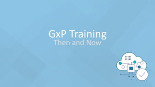 Micro-learning, Macro-compliance: Improving GxP Compliance with Modern ...