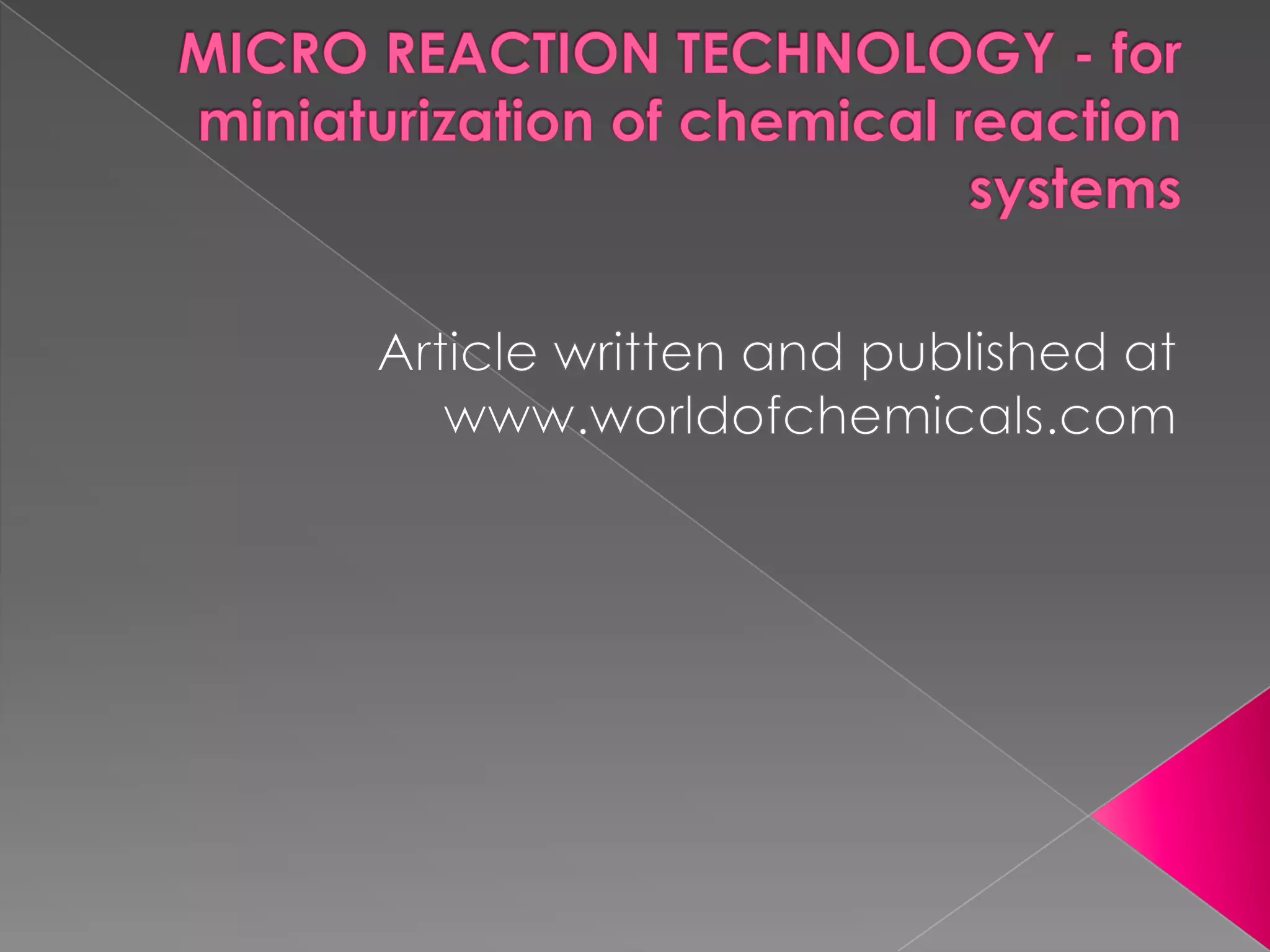 Micro Reaction Technology - Explains Design, Process and Applications ...