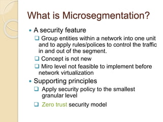 Micro segmentation – a perfect fit for microservices | PPTX | Computer Networking | Computing