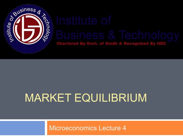 Market Equilibrium Micro Economics ECO101 | PPTX