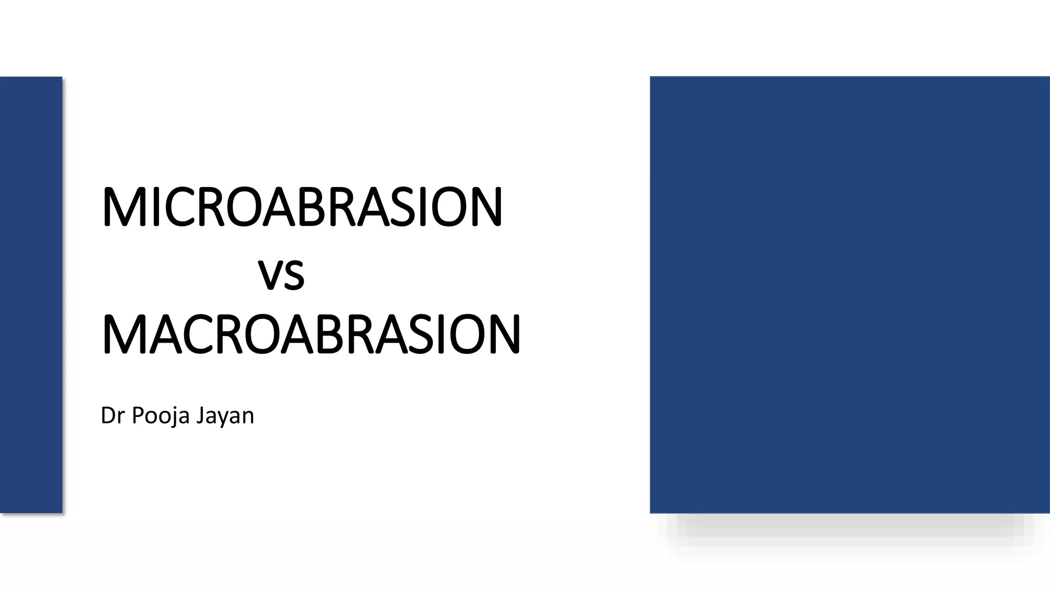 Micro abrasion | PPTX