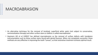 Micro abrasion | PPTX