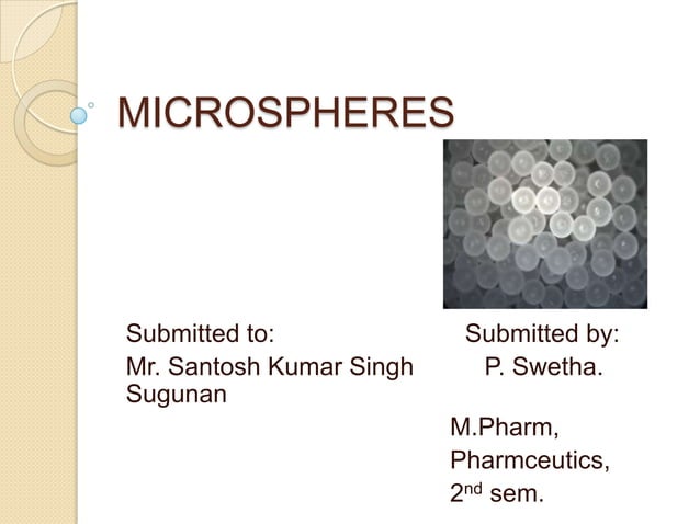 Microspheres | PPTX | Chemistry | Science