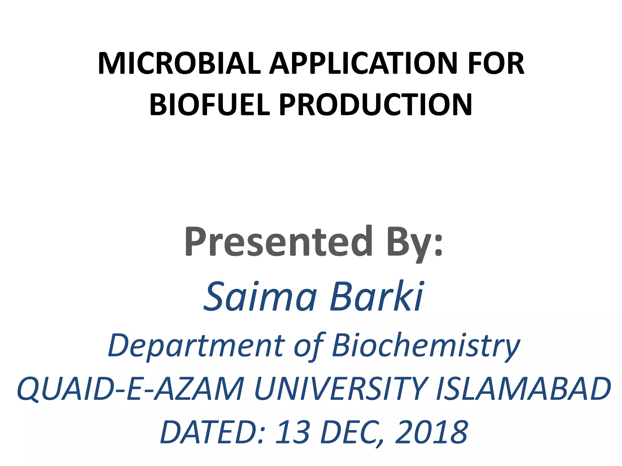 Microalgal applications for biofuel production | PPTX