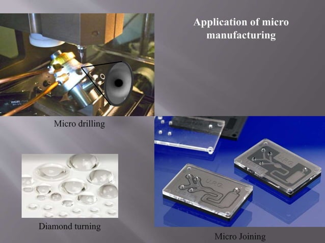 Micro and nano manufacturing | PPTX | Jewelry Making | Arts and Crafts
