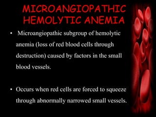 Microangiopathic hemolytic Anemia & Hemolytic Uremic Syndrome | PPTX