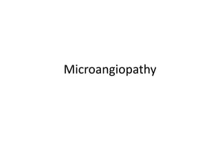 Microangiopathy short review- a classical description of various ...